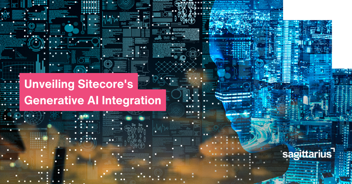 Unveiling Sitecore's Generative AI Integration Unveiling Sitecore's Generative AI Integration